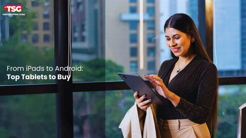 Best Tablets for Personal and Professional Needs