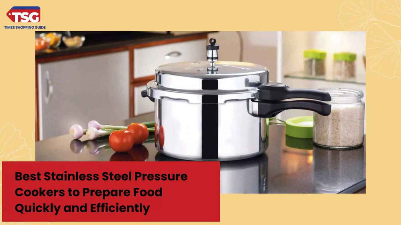 Best Stainless Steel Pressure Cookers to Prepare Food Quickly and ...