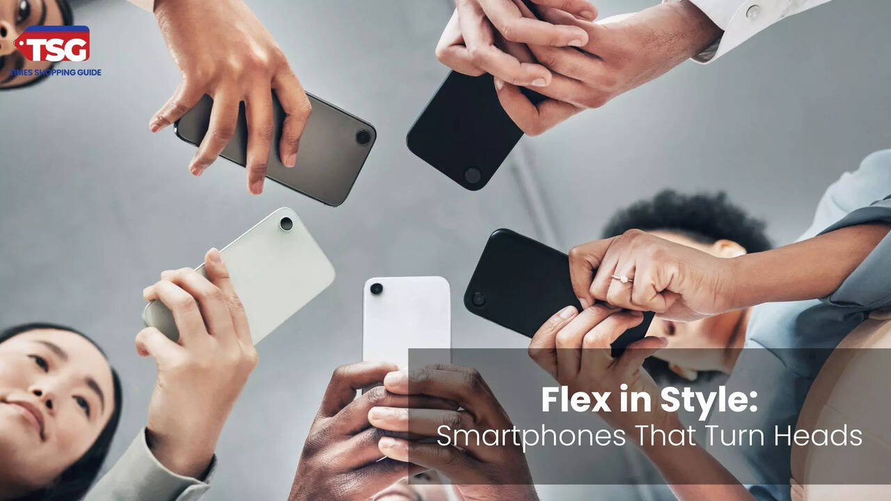 Most Stylish Smartphones That Will Surely Turn Heads!