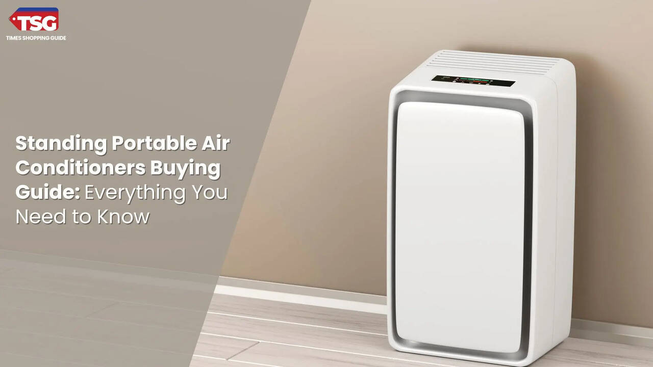 Standing Portable Air Conditioners Buying Guide: Everything You Need to ...