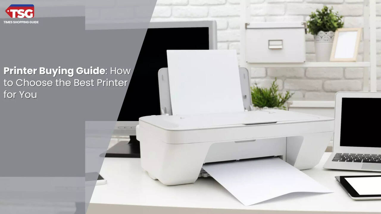 Printer Buying Guide: How to Choose the Best Printer for You
