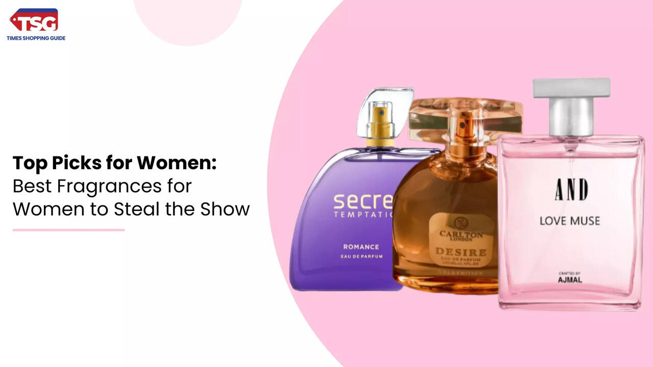 Best Fragrance: Must-Have Perfumes for Every Woman