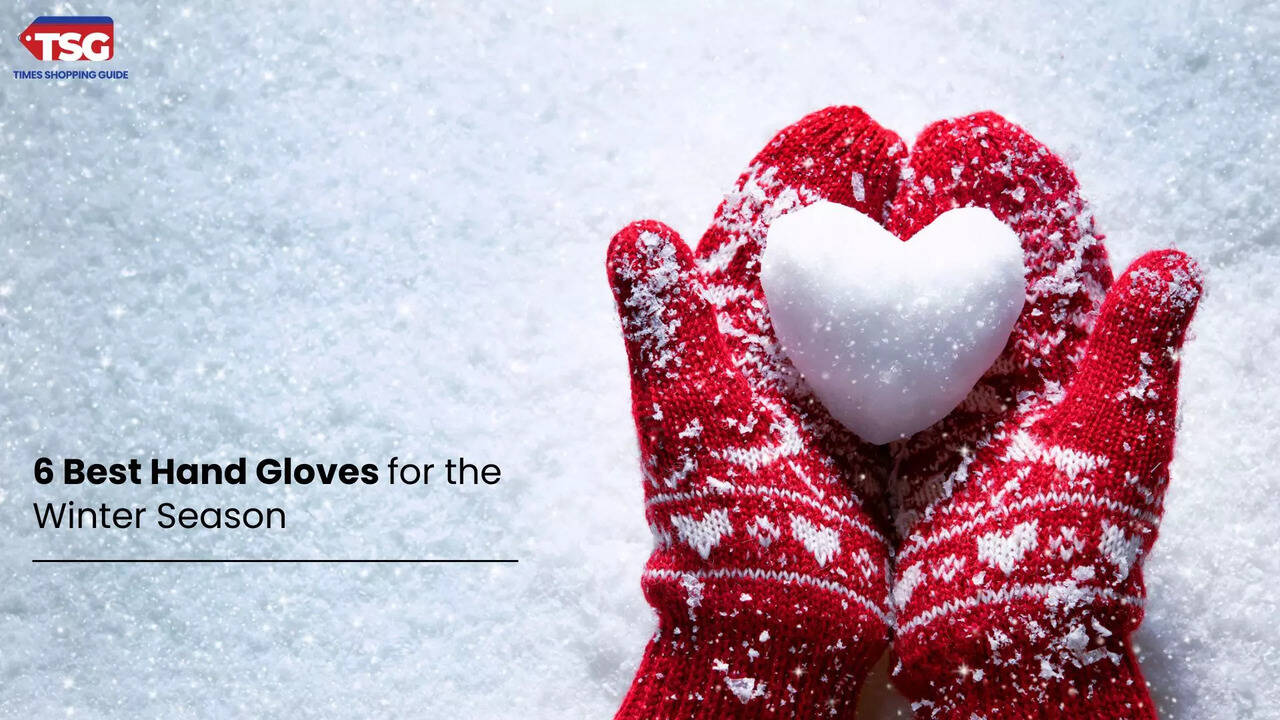 6 Best Hand Gloves for the Winter Season