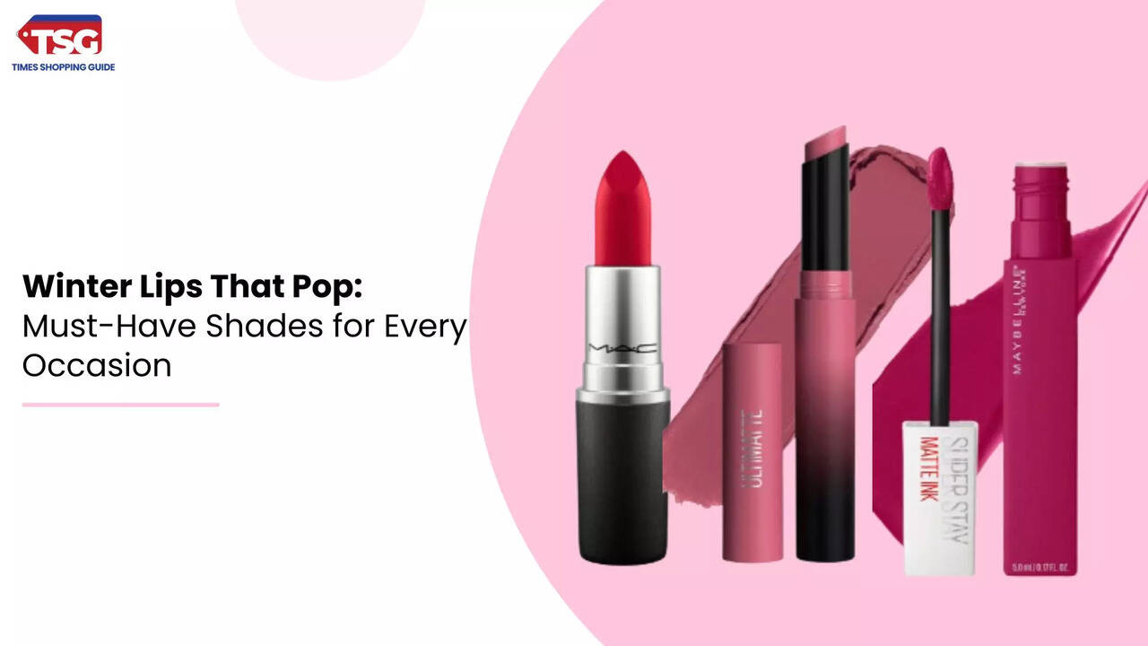 Top Winter Lip Colours Every Woman Should Have in Her Collection
