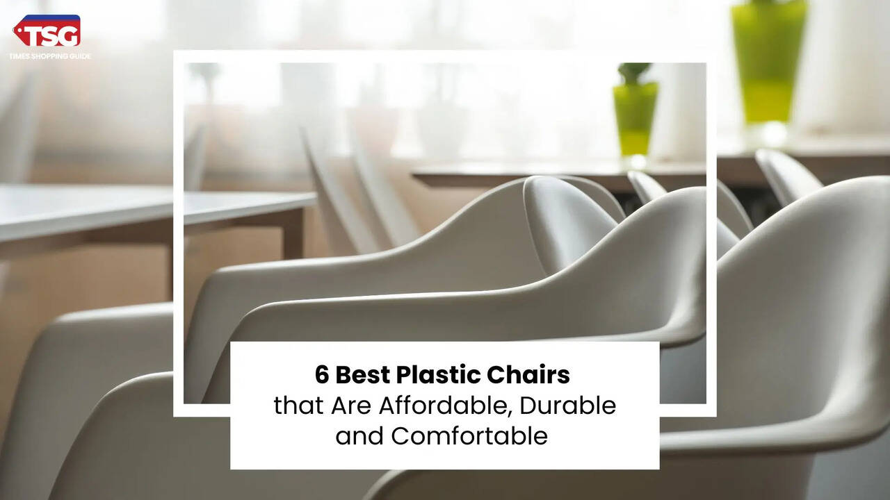 6 Best Plastic Chairs that Are Affordable, Durable and Comfortable